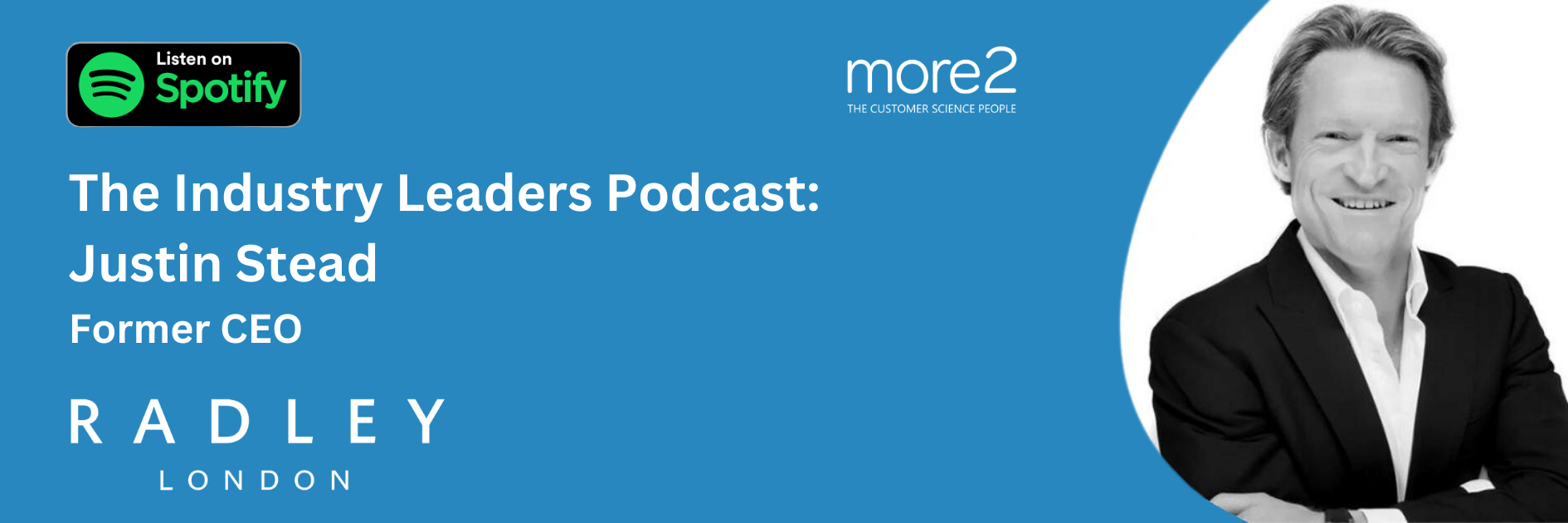 Podcast: Justin Stead, Former CEO of Radley London