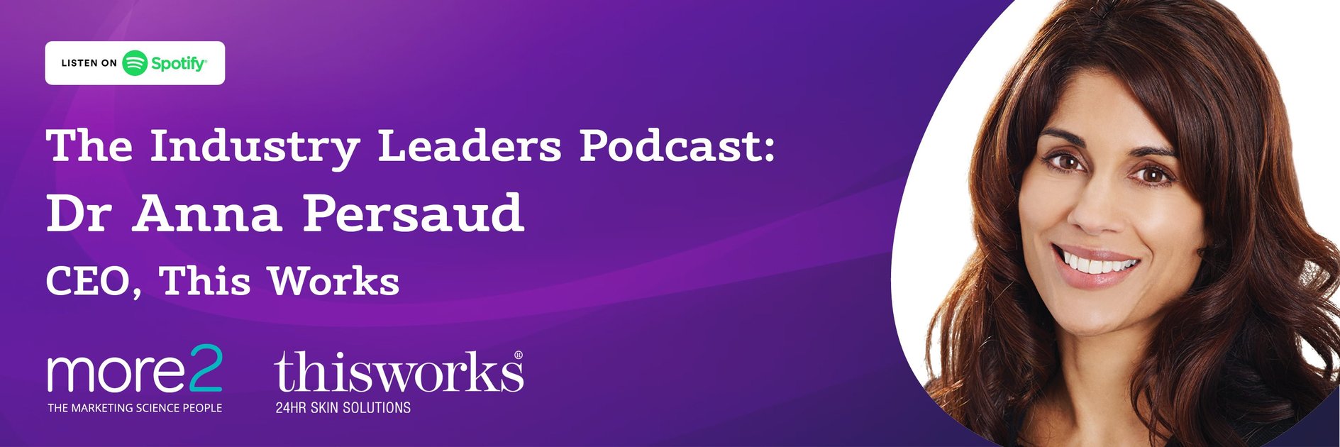 Podcast: Dr Anna Persaud, CEO of This Works and VP of Skincare ...