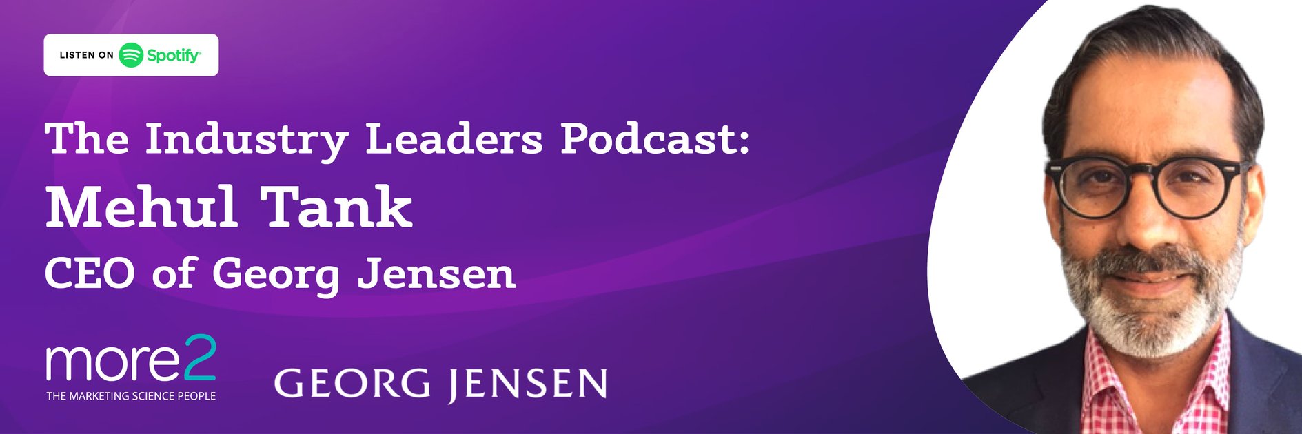 Podcast: Mehul Tank, CEO of Georg Jensen