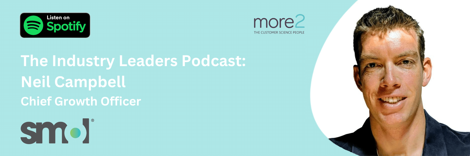 Podcast: Neil Campbell, Chief Growth Officer at smol
